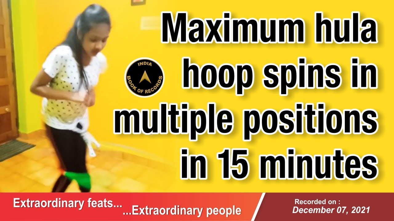Maximum hula hoop spins in multiple positions in 15 minutes - YouTube