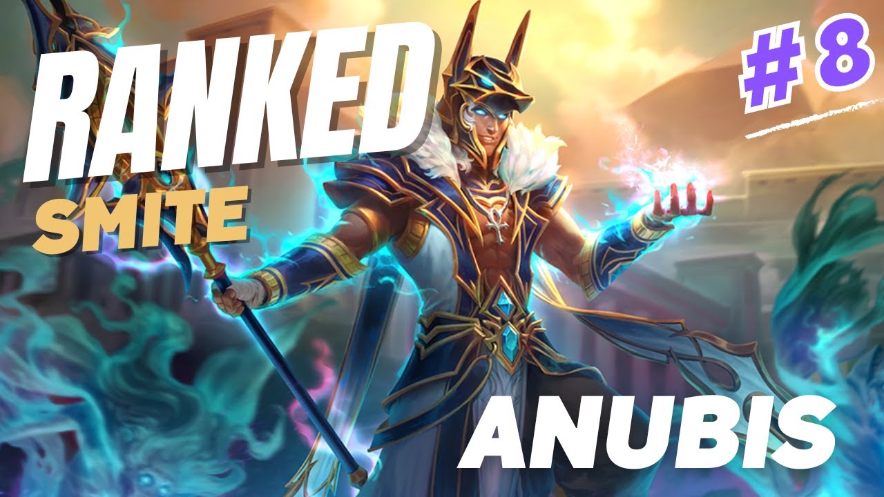 SMITE RANKED SAISON 11 #8 : ANUBIS AU MID LE NOUVEAU BUILD FULL ...