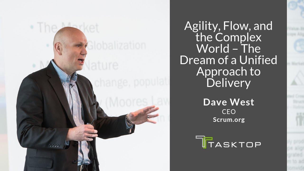 Dave West - Agility, Flow, and the Complex World: The Dream of a ...