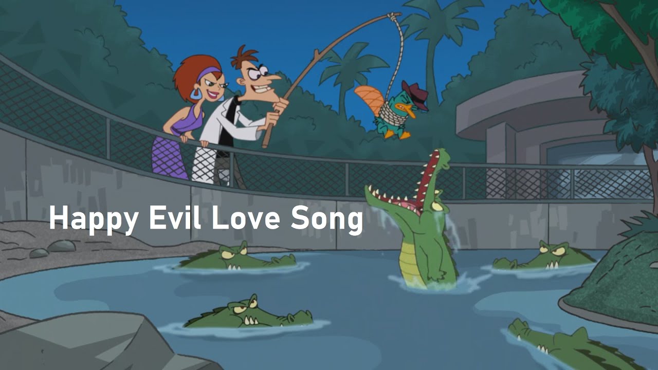 Phineas and Ferb - Happy Evil Love Song - YouTube
