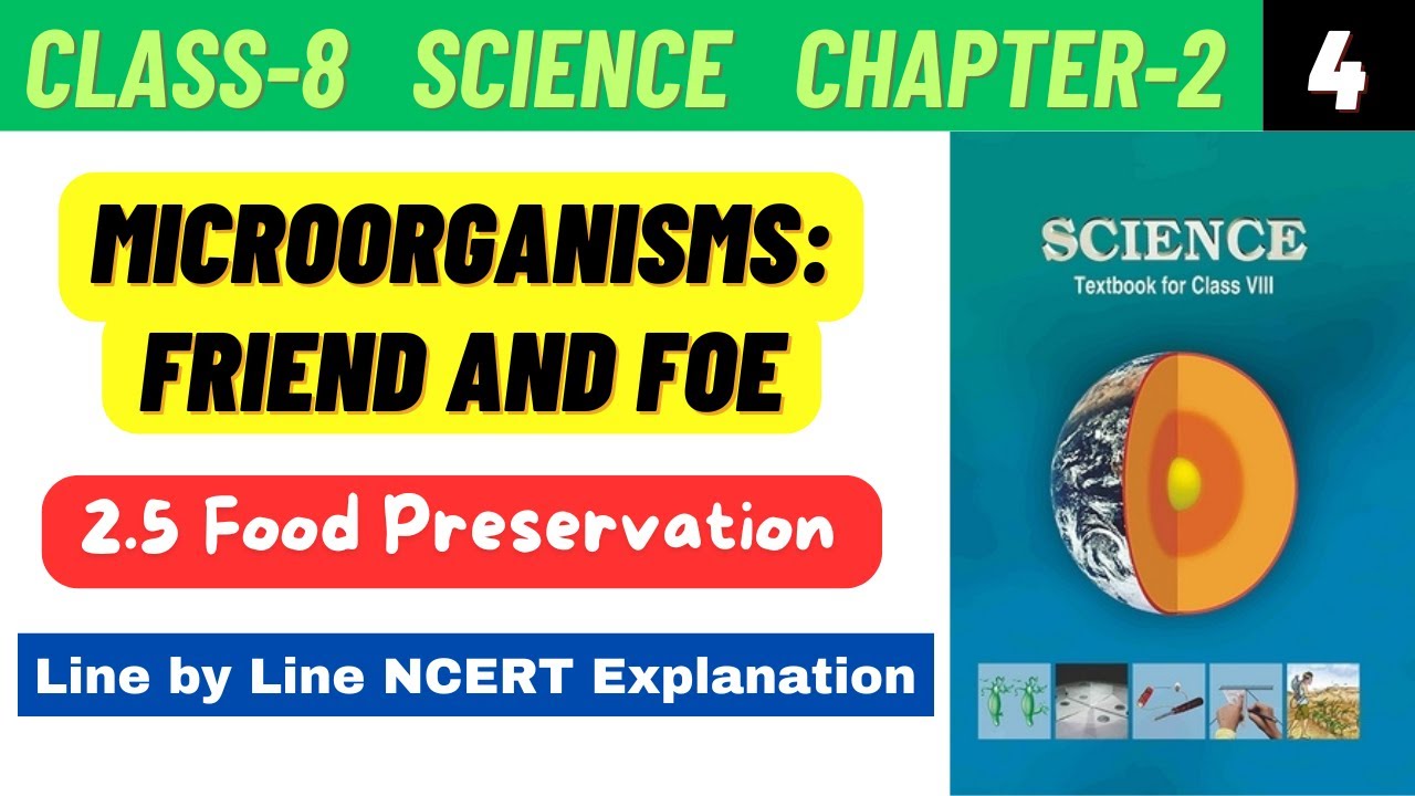 Class 8 Science Chapter 2 Microorganisms friend and foe line by line ...