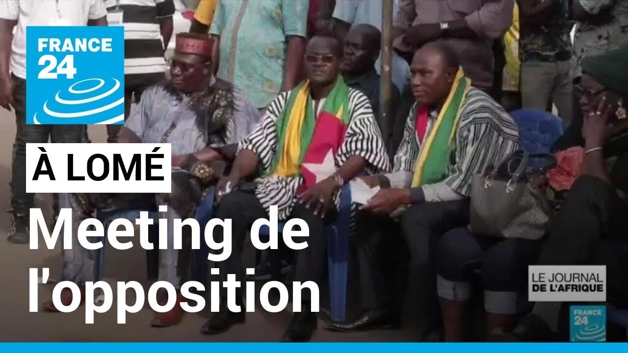 Togo : meeting de l'opposition à Lomé, une première depuis les ...
