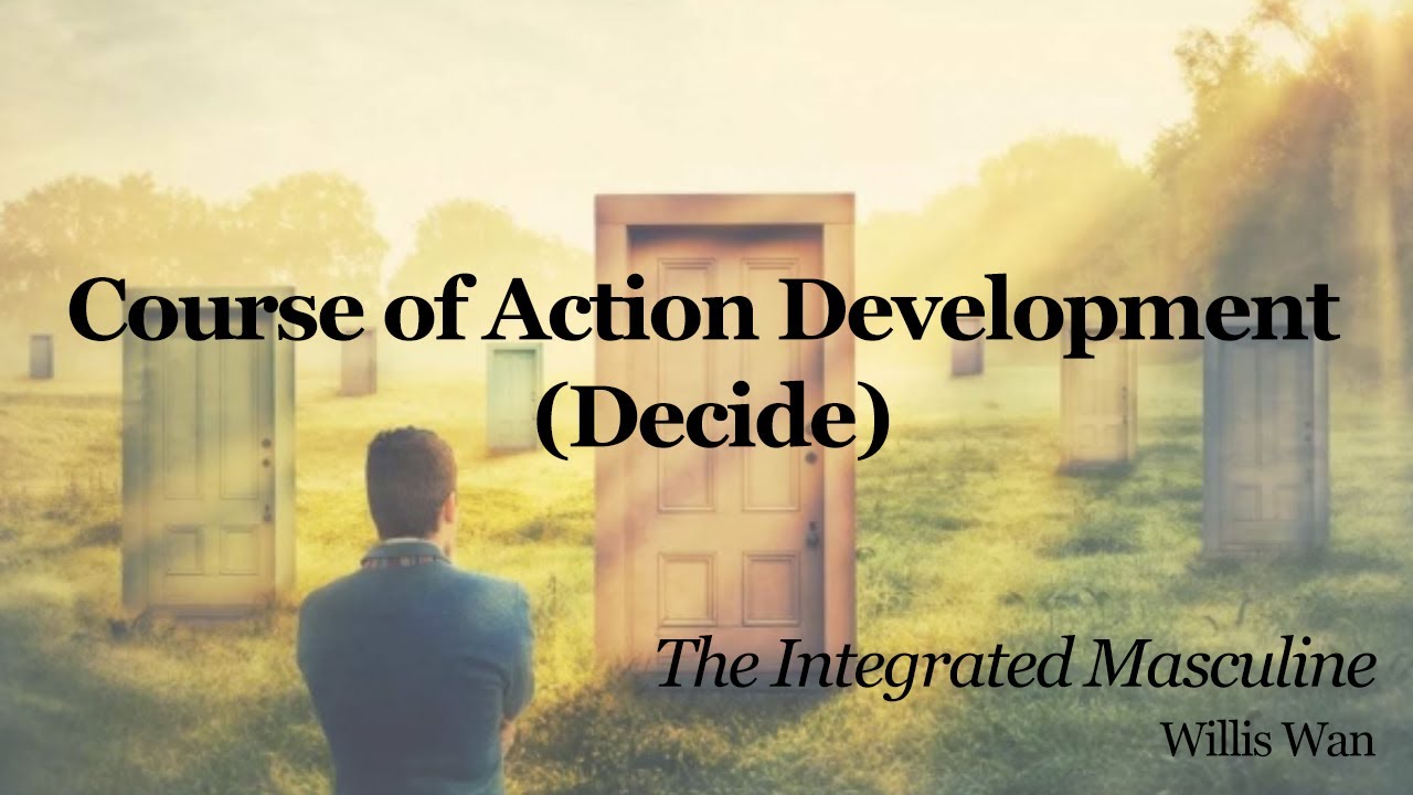 Course of Action Development (Decide) - YouTube