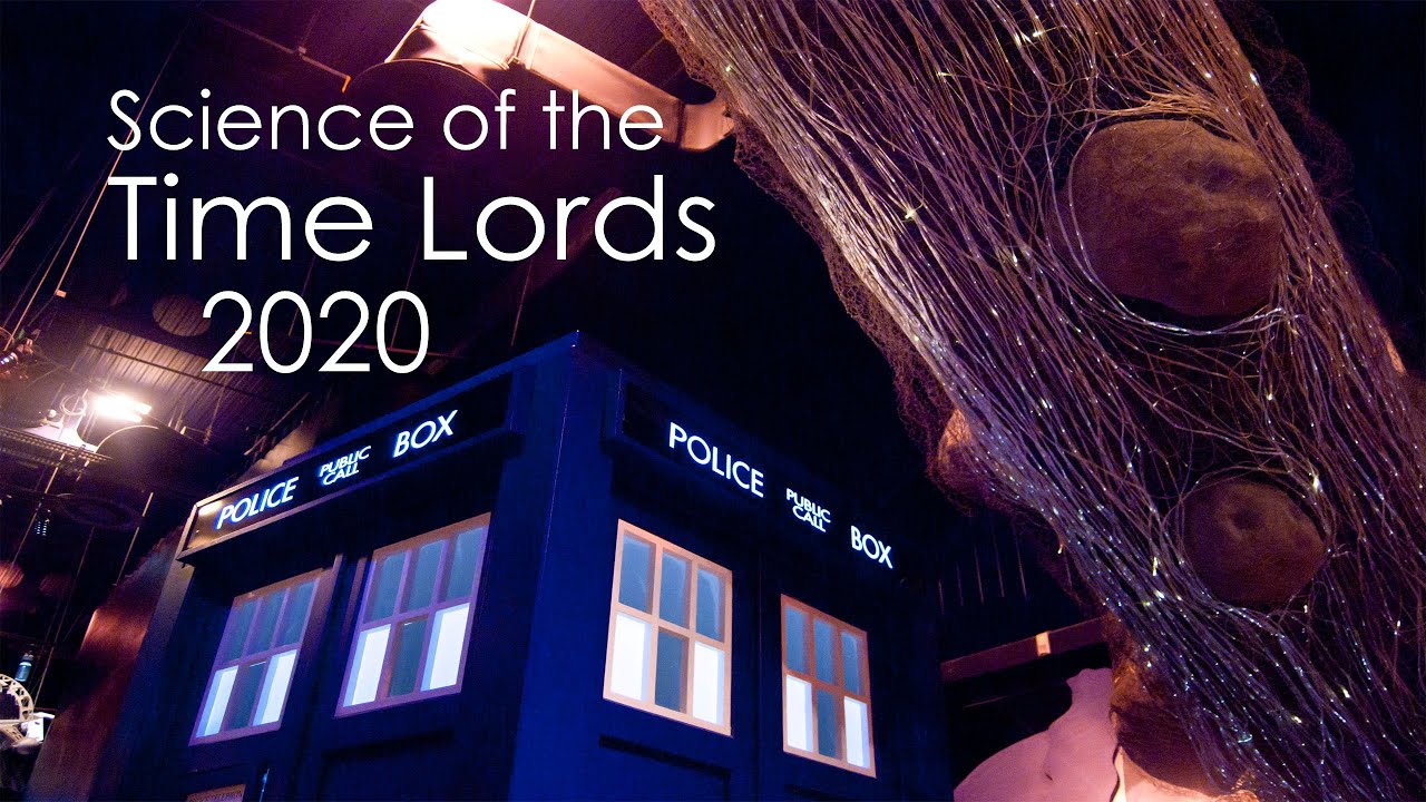 Science of the Time Lords 2020 - YouTube