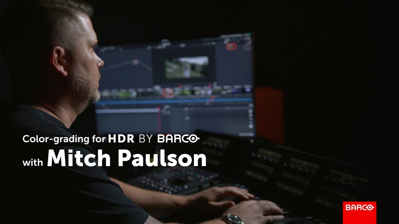 Colorist Mitch Paulson shares his experience grading in HDR by Barco ...
