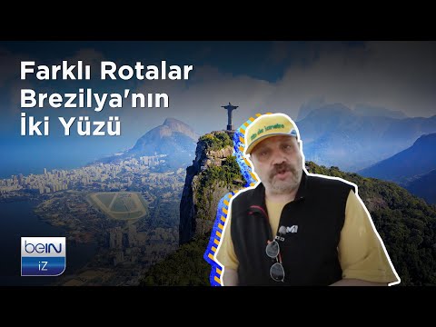 beIN İZ Belgesel | Farklı Rotalar | Brezilya'nın İki Yüzü