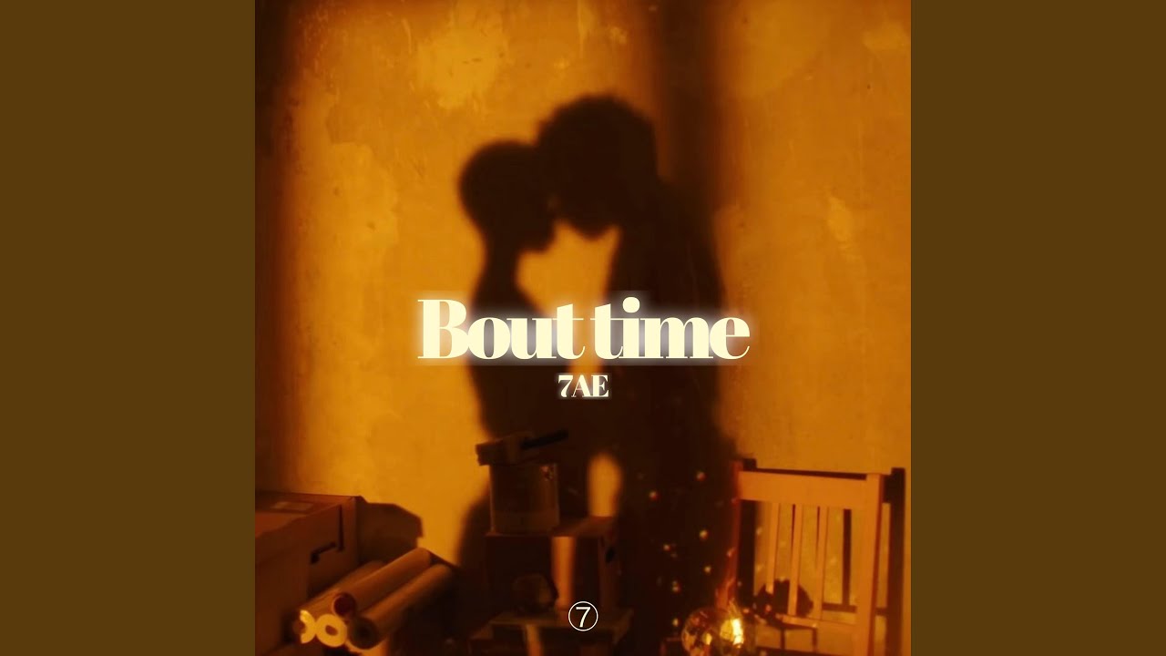 Bout Time - YouTube
