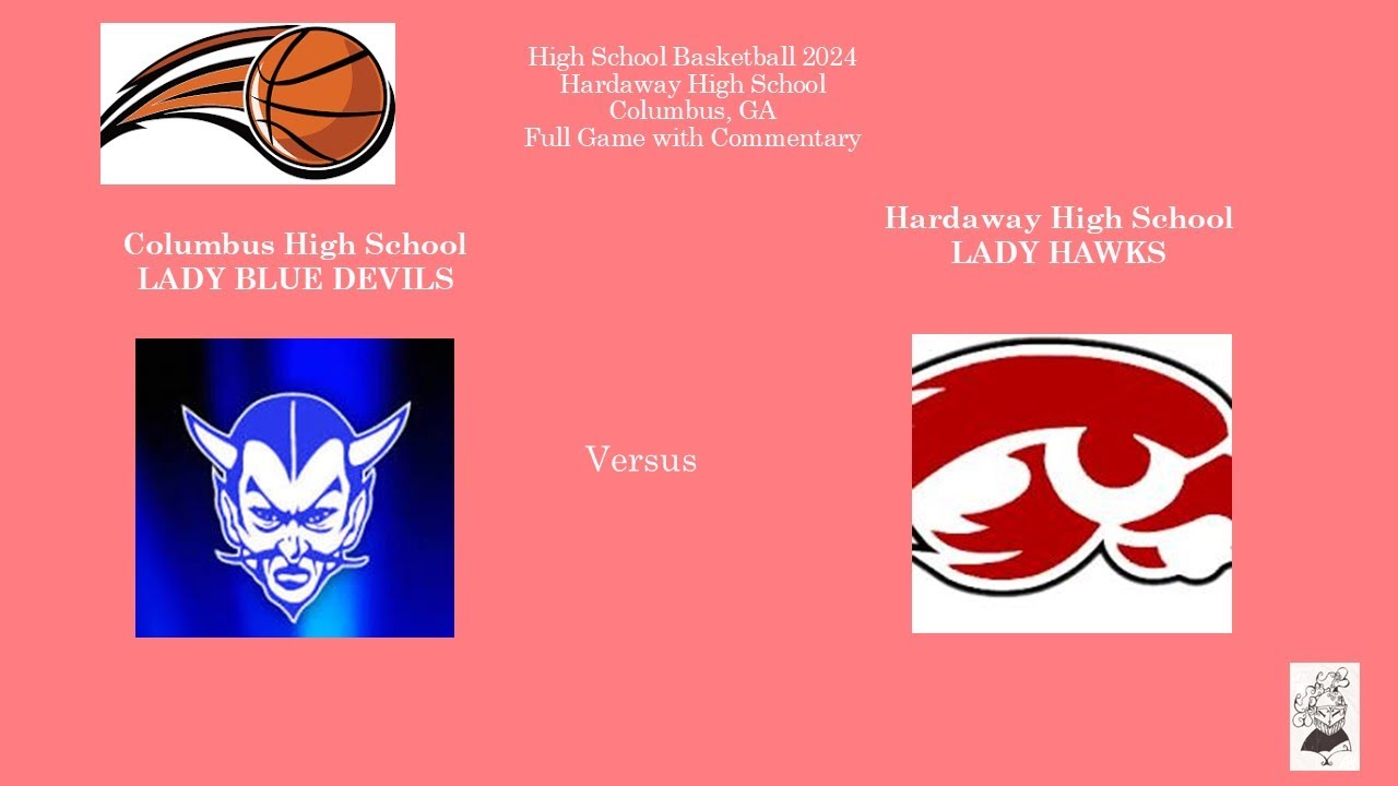 H.S. Basketball Columbus Lady Blue Devils vs Hardaway Lady Hawks ...