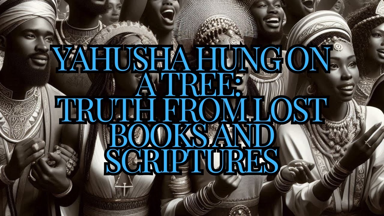 Yahusha Hung on a Tree: Truth from Lost Books and Scriptures - YouTube