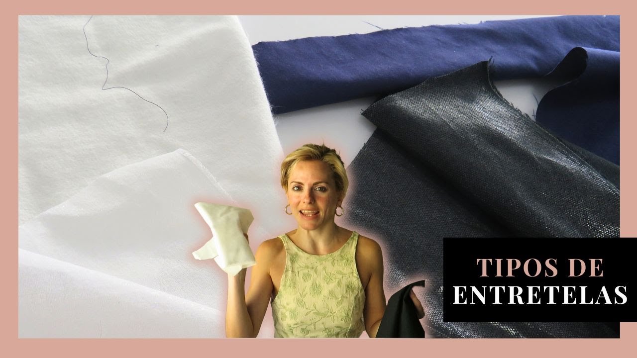 TIPOS DE ENTRETELAS MÁS COMUNES Y SUS USOS #sewing - YouTube