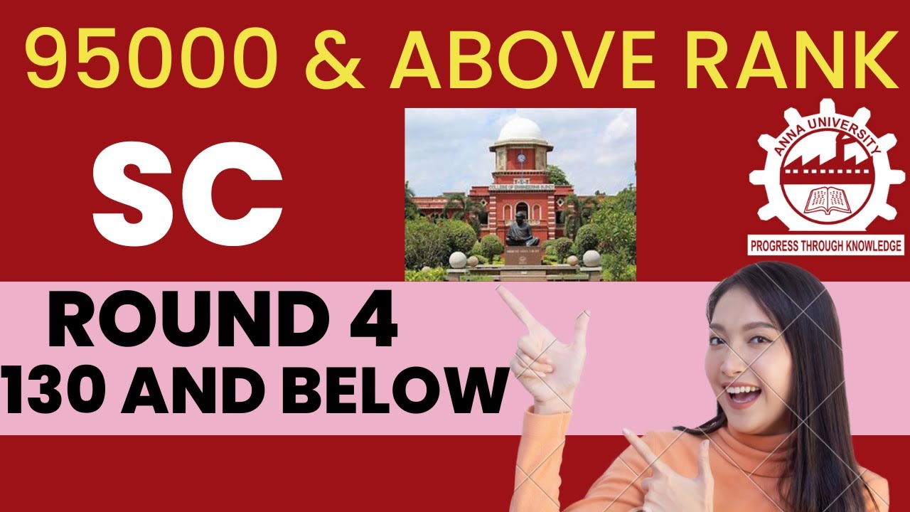 SC | Round 4 | 130 and below cutoff | 95000 and above rank | TNEA 2022 ...