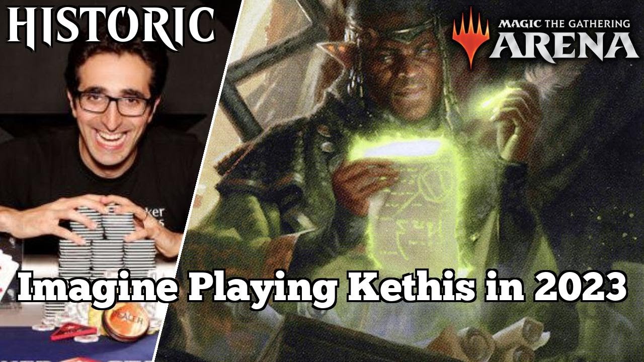 Imagine Playing Kethis in 2023 | Kethis Combo | Bo3 Historic | MTG ...