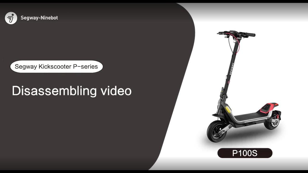 Segway Ninebot P Series How-to Disassemble - YouTube