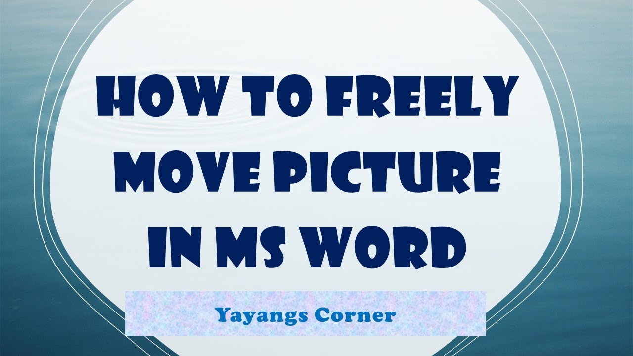 How To Freely Move Picture In MS Word YouTube how-to-freely-move-picture-in-ms-word-youtube