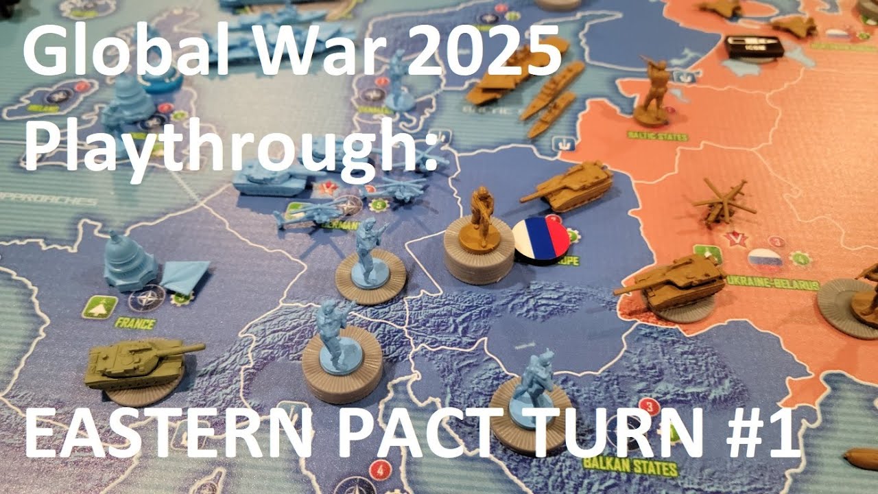 Global War 2025 Playthrough: Eastern Pact Turn #1 - YouTube