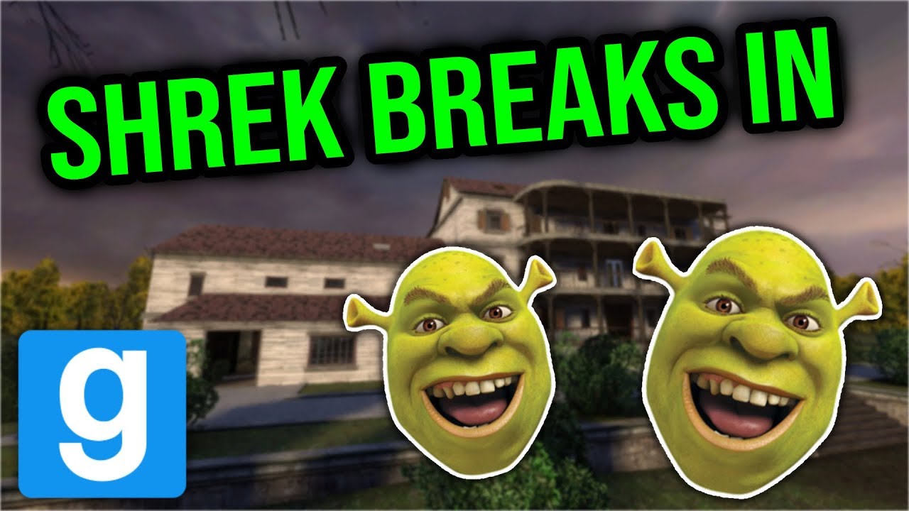 SHREK BREAKS INTO MY HOUSE!! (gmod nextbot) - YouTube