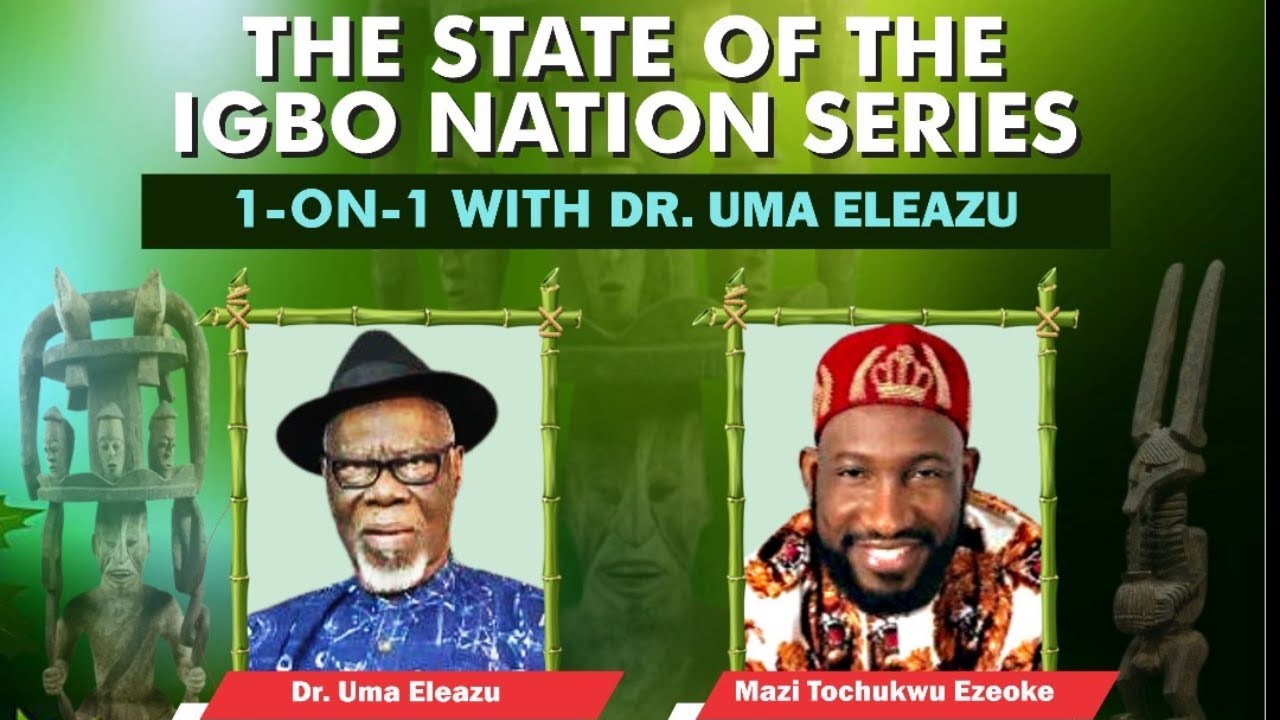 State Of The Igbo Nation Series, 1-On-1 Conversation With Dr Uma Eleazu, An Economist - YouTube