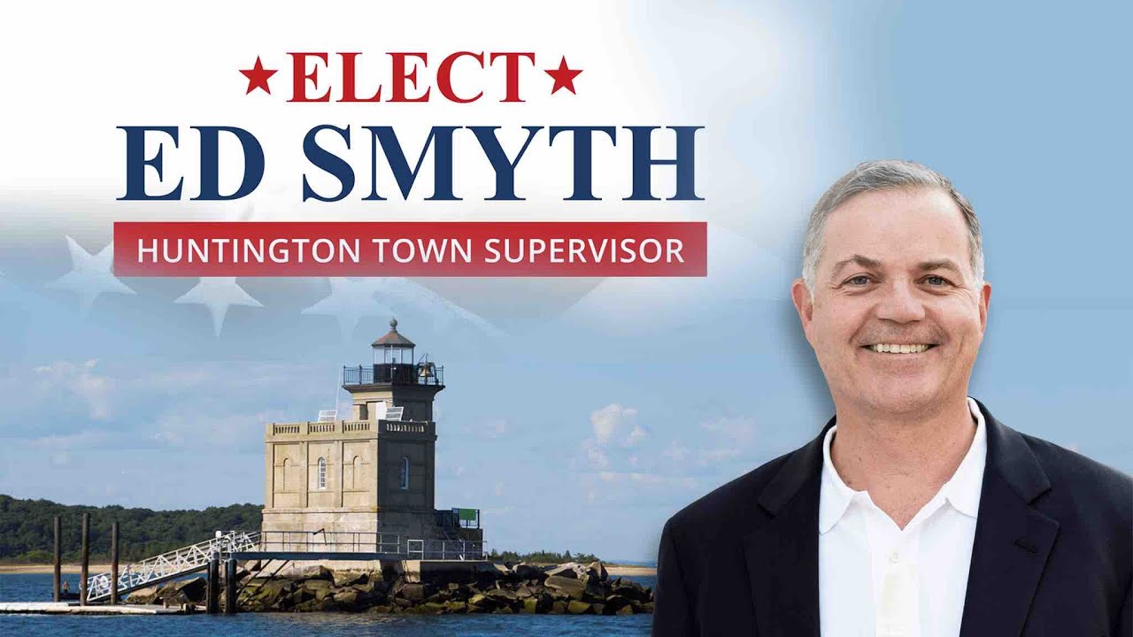 Ed Smyth for Huntington Town Supervisor - YouTube