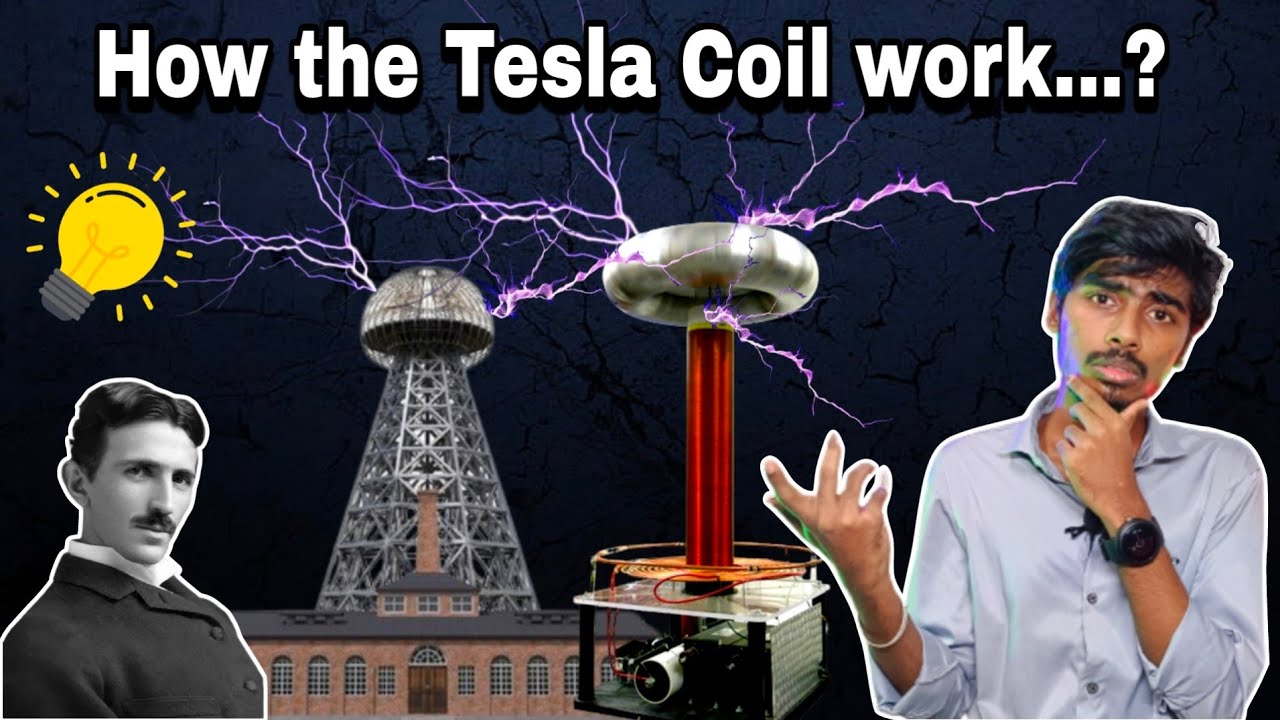 Tesla Coil⚡ | Explained how the Tesla Coil works? | Nikola Tesla ...
