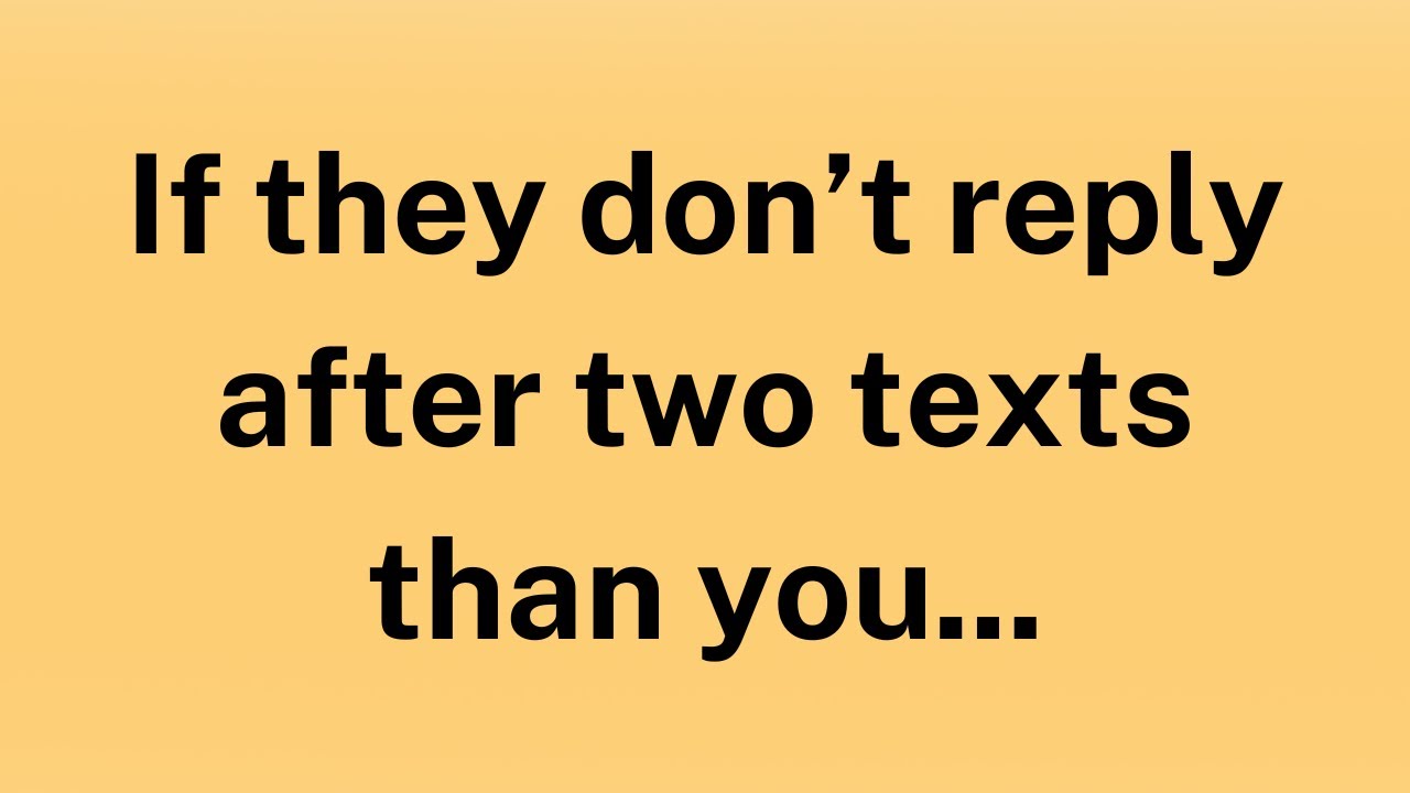 If they don't reply after two texts....|| Psychology Facts | Motivation ...