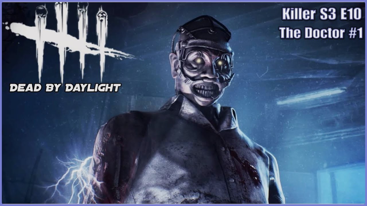 DBD Killer S3 E10 - Doctor #1 - YouTube