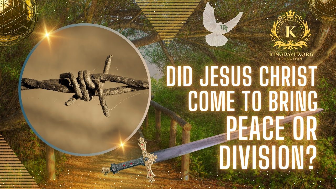 KDOE – Did Jesus Christ Come to Bring Peace or Division? - YouTube