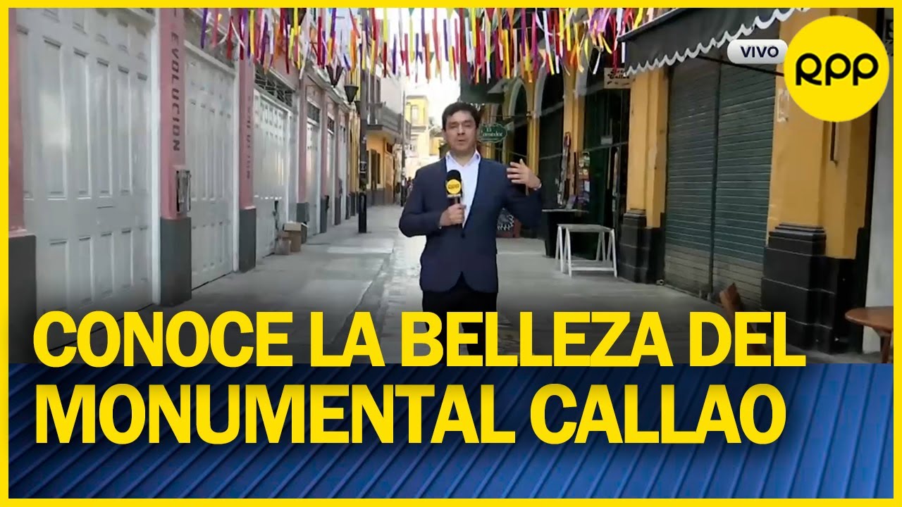 Monumental Callao, una colorida zona del distrito chalaco para hacer ...