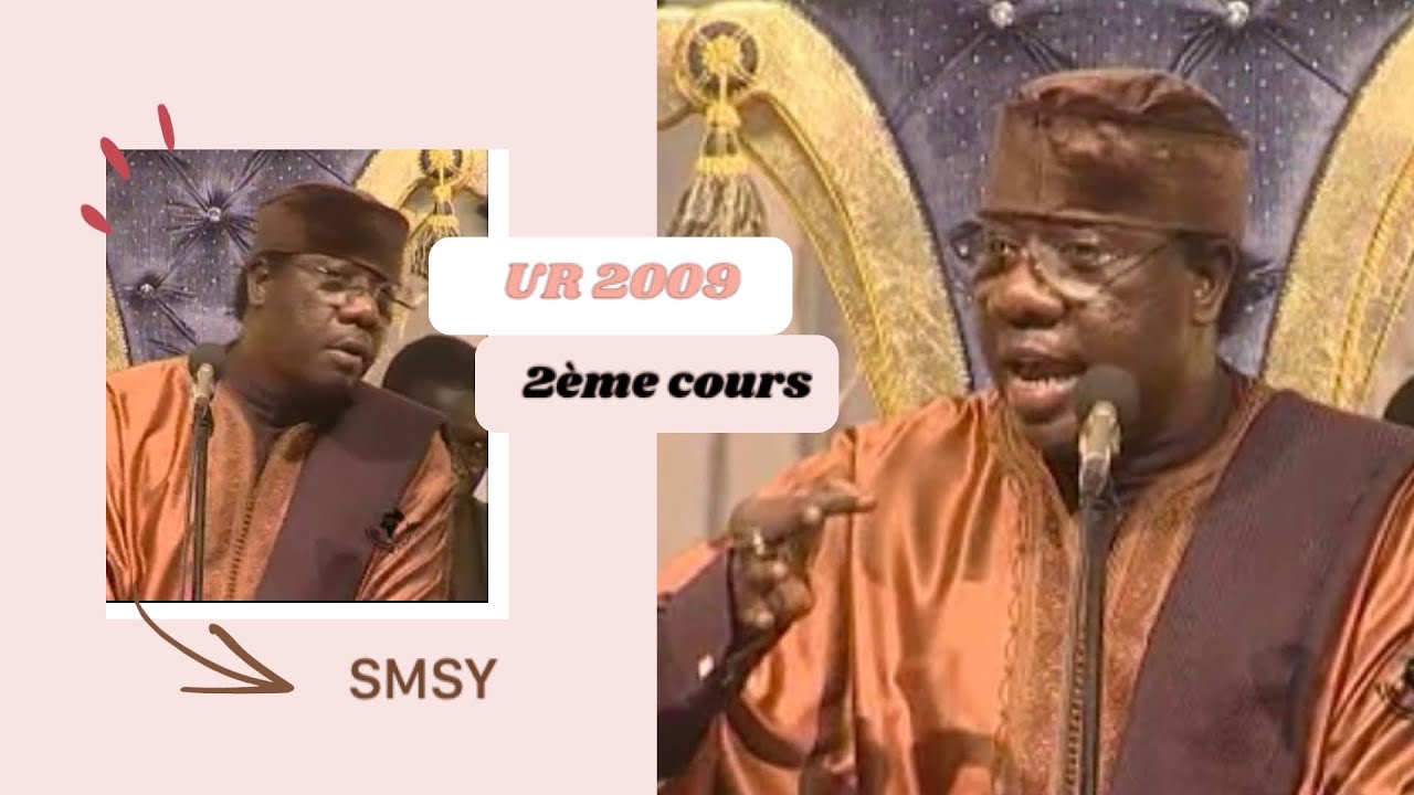 SERIGNE MOUSTAPHA SY. UR 2009 2EME COURS p1 - YouTube