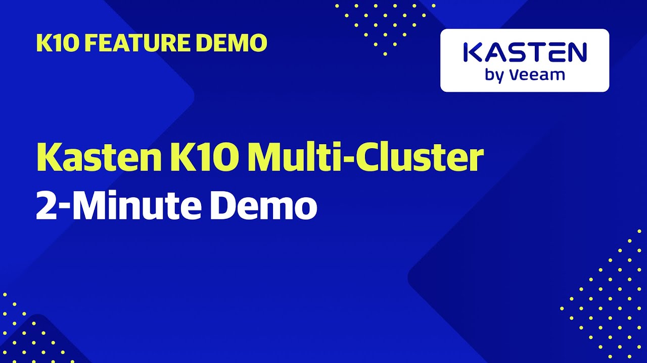 Kasten K10 Multi-Cluster 2-Minute Demo - YouTube