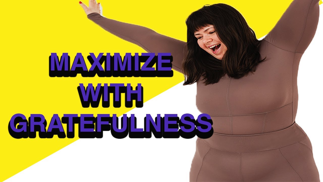 How to Maximize the Good in your Life through Gratitude - YouTube