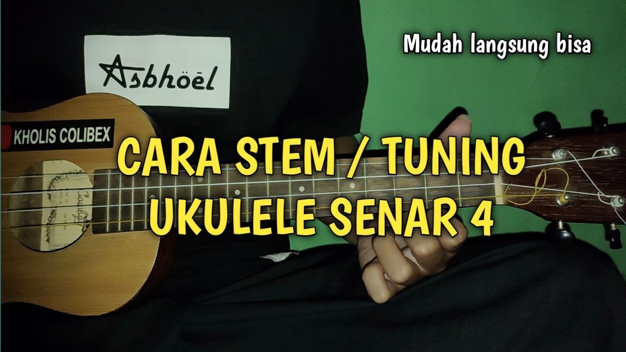 CARA MUDAH STEM UKULELE SENAR 4 - YouTube