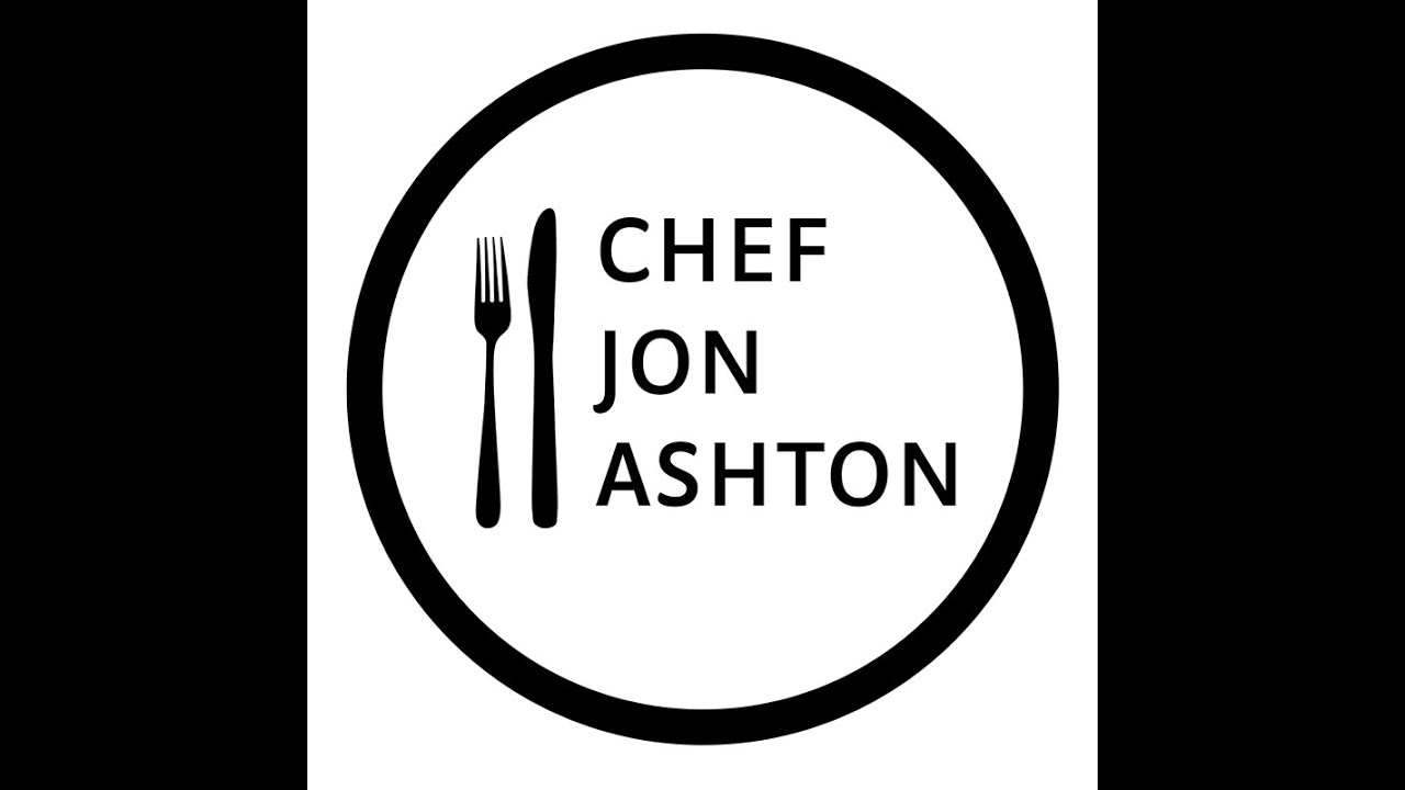 Welcome To Chef Jon Ashton's YouTube Channel - YouTube