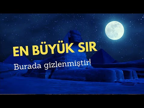 En Büyük Sır Burada Gizlenmiştir | Sfenks ve Bilinmeyenler