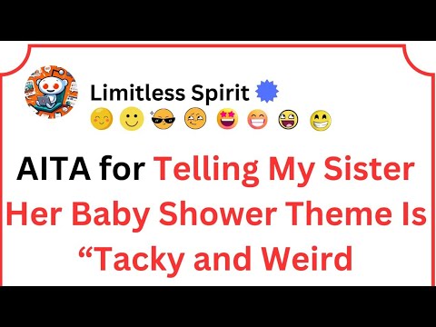 AITA for Calling My Sister's Baby Shower Theme Tacky and Causing a ...