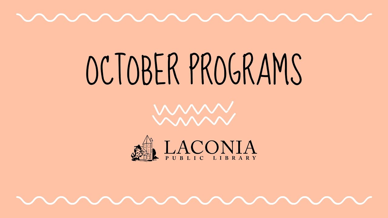 October 2023 Laconia Library Programs - YouTube