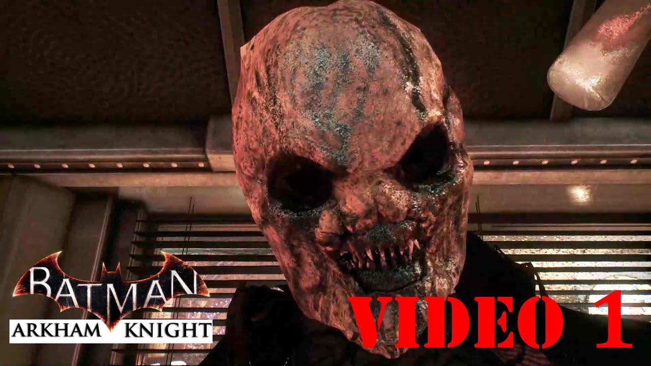 BATMAN ARKHAM KNIGHT | Attack of Scarecrow | Gameplay Video 1 - YouTube