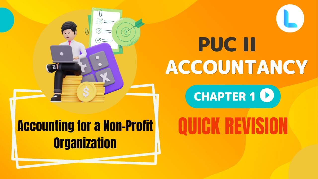 NPO | Accounting for a Non-Profit Organization | Accountancy | PUC 2 ...