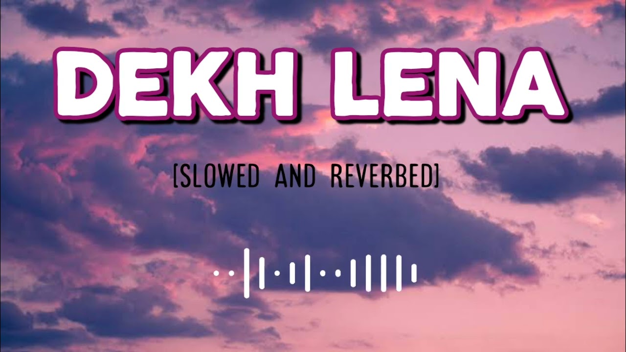 dekh lena _ new Bollywood song #shorts #lyrics - YouTube