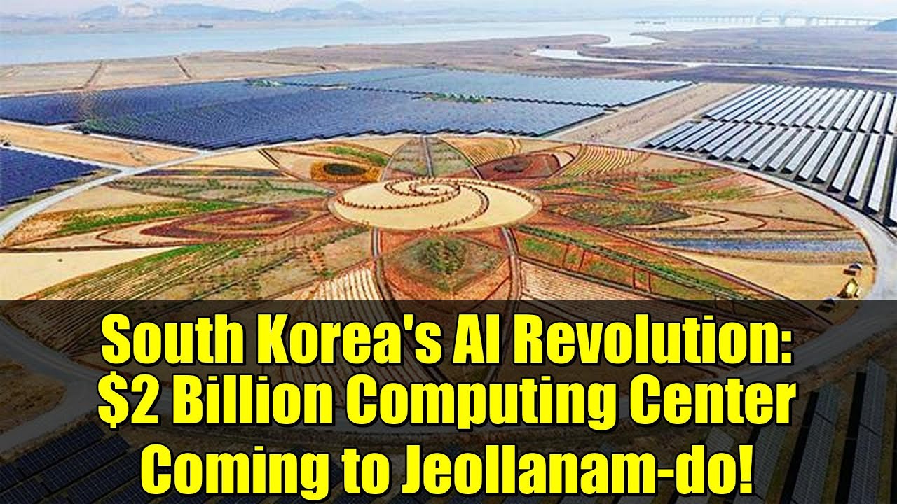 South Korea's AI Revolution: $2 Billion Computing Center Coming to ...