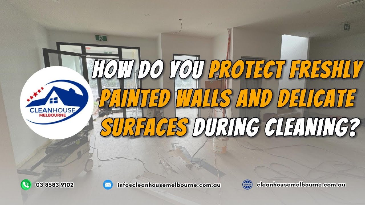 How do you protect freshly painted walls and delicate surfaces during ...