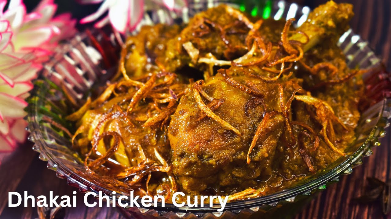 Dhakai Chicken Curry Recipe | ঢাকাই চিকেন কারি রেসিপি দারুন টেস্টি ও ...