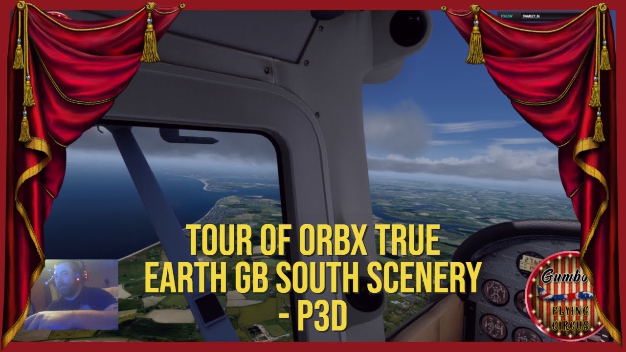 Tour of Orbx True Earth Great Britain (England - GB - UK) South | P3D ...