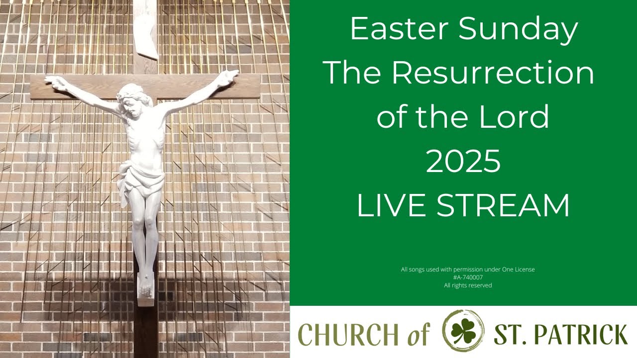 Easter Sunday , The Resurrection of the Lord - April 20th, 2025 - YouTube