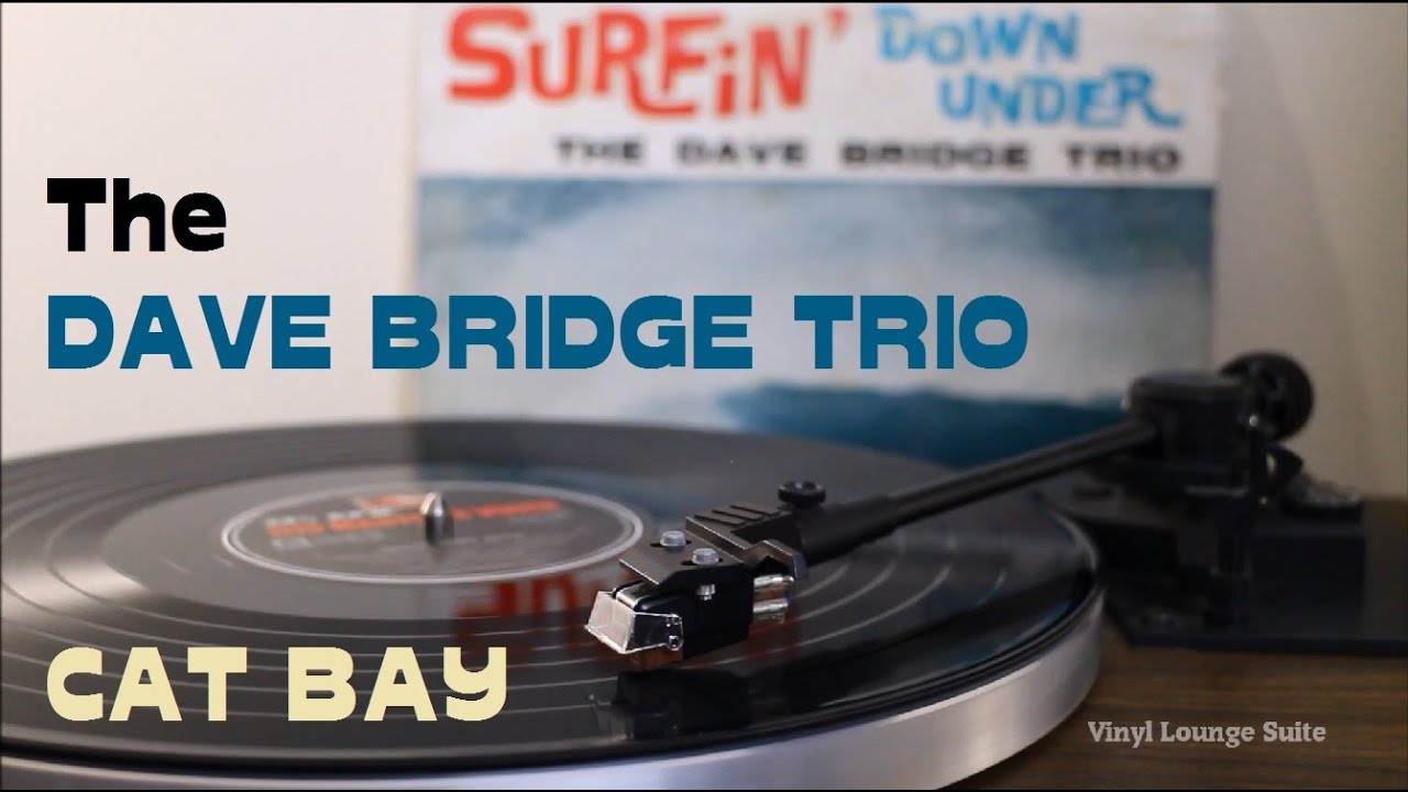 The Dave Bridge Trio - "Cat Bay" Australian Surf Music 1963 VINYL - YouTube