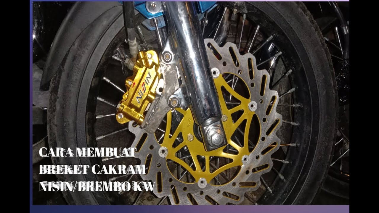 TUTORIAL CARA MEMBUAT BREKET CAKRAM NISIN/BREMBO PAKE PLAT BESI - YouTube