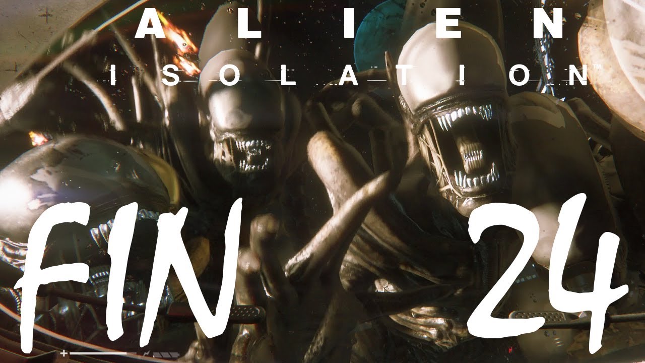 ALIEN ISOLATION |#24| |FINAL| Buscando Escapar - YouTube