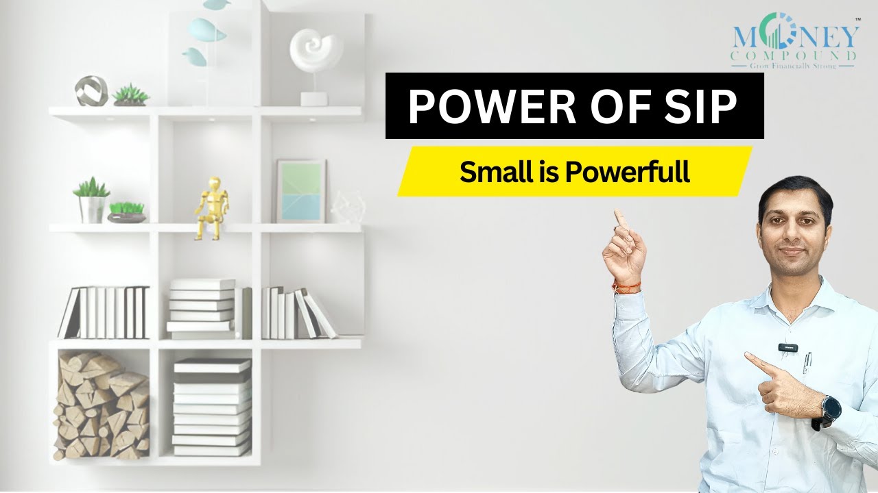 Discover the Power of SIP || Small is Powerful || Power of Compounding ...