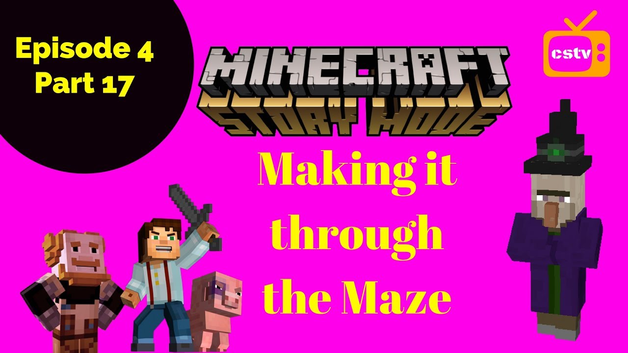 Minecraft: Story Mode Making it through the Maze Episode 4 Part 17 ...