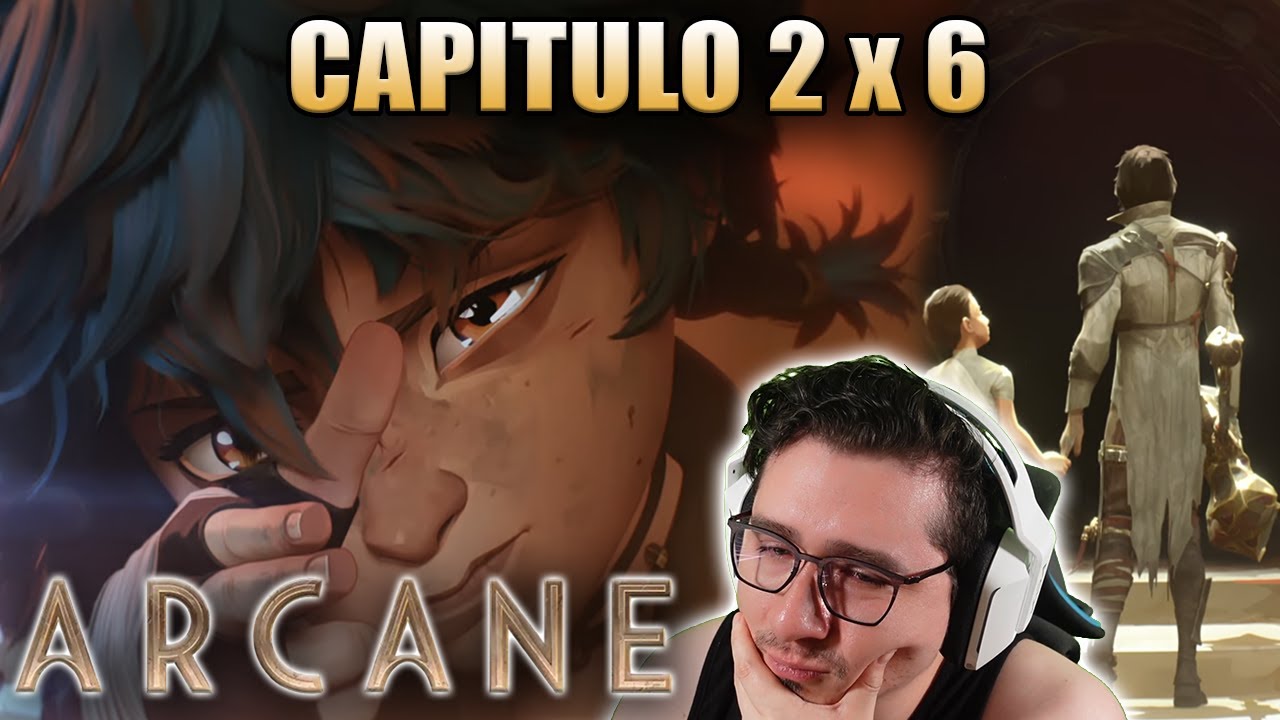 ¡YA NO PUEDO MÁS 💔! Arcane Cap. 6 Reacción (TEMPORADA 2) - YouTube