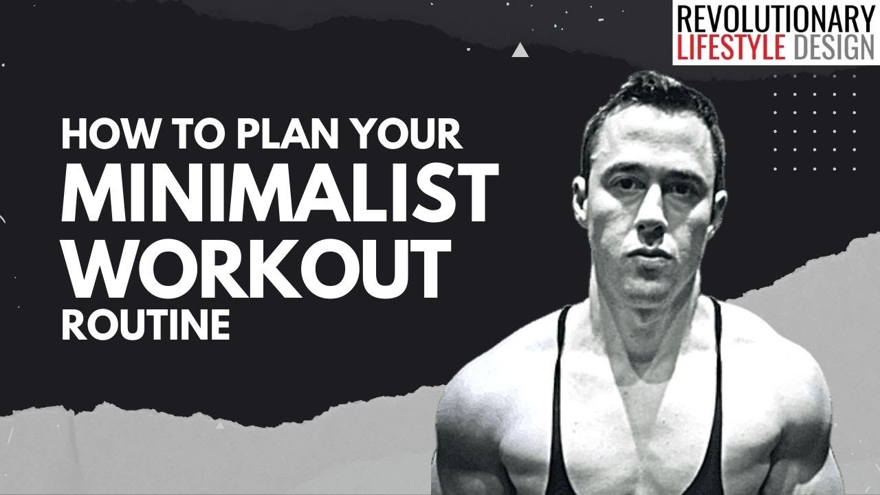How To Plan Your Minimalist Workout Routine - YouTube